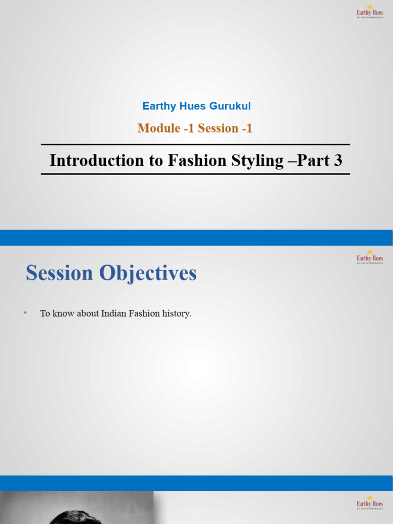 EH - Fashion & Styling - Module 1 Session 3 Part 1 - History of Fashion & Style | PDF | Human ...