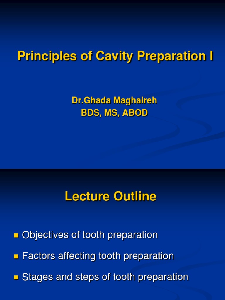 Lecture 3 Principles Of Cavity Preparation I Dental Composite