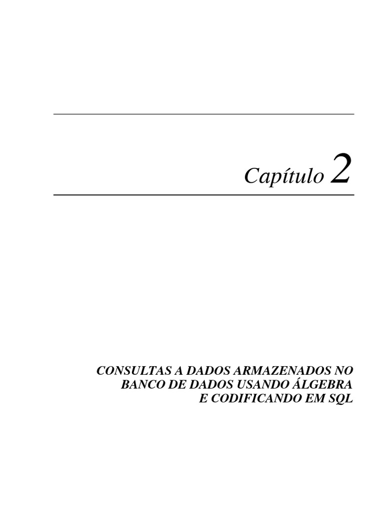 Capitulo2 - Álgebra Relacional e Consultas SQL | PDF | SQL | PL/SQL