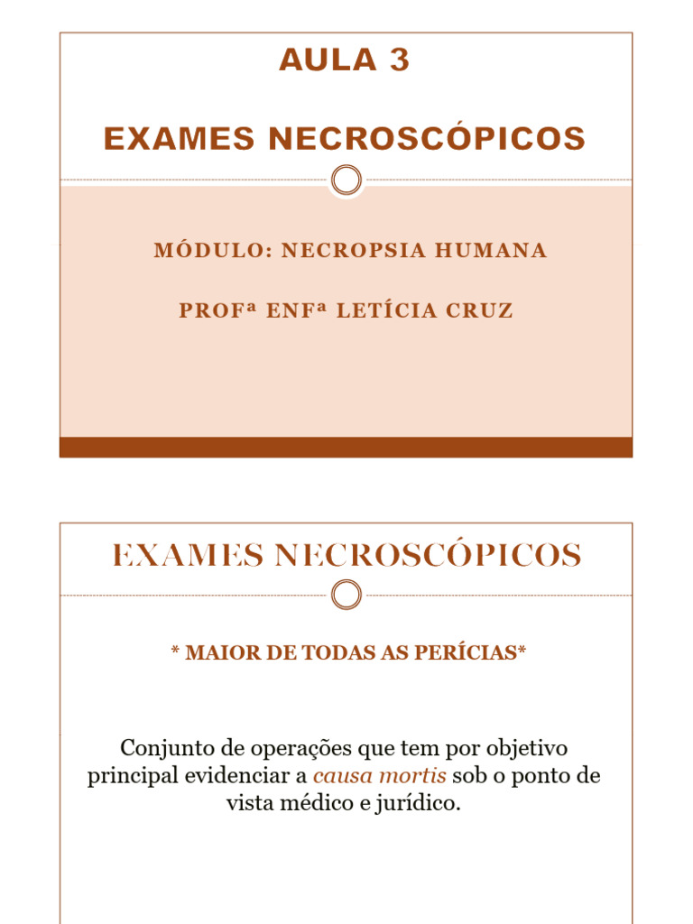 Aula 3 - Exames Necroscópicos | PDF | Autópsia | Corpo humano