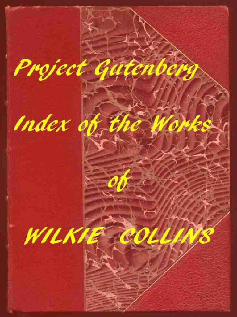 Project Gutenberg Works of Wilkie Collins | PDF | Project Gutenberg | Intellectual Works