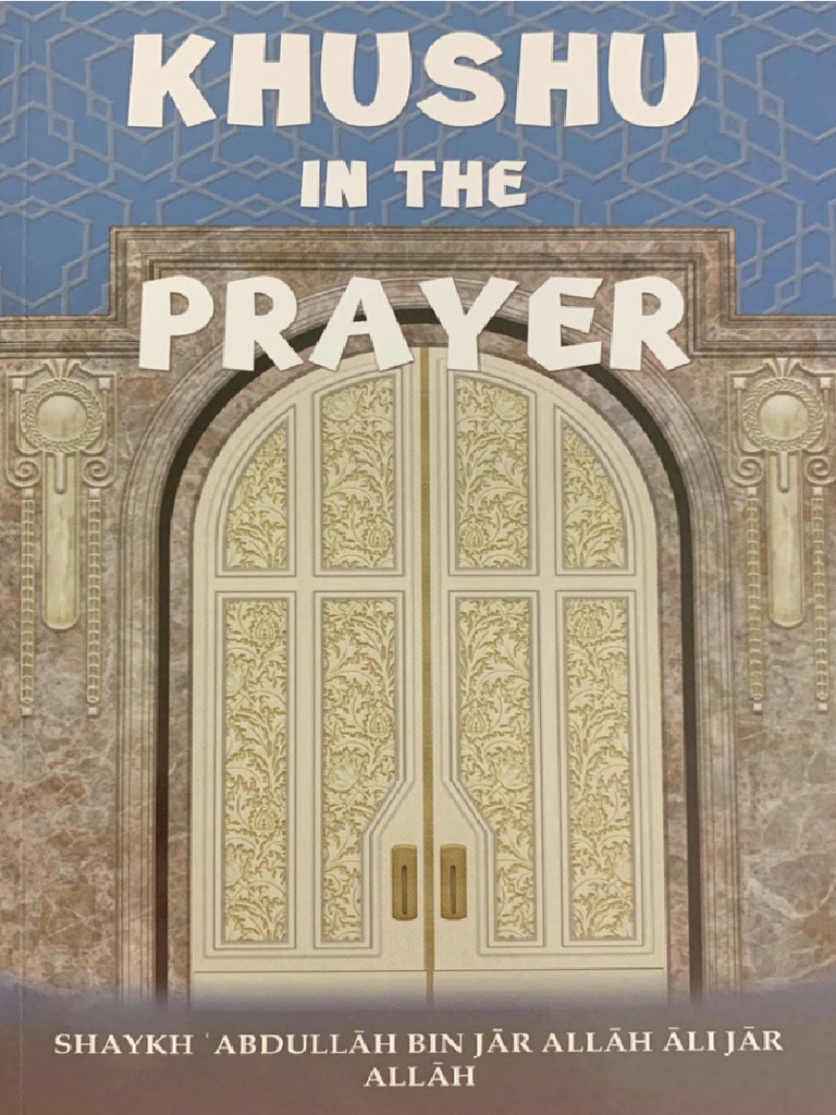 Khushu in The Prayer Sh. Abdullah Bin Jar Allah | PDF | Quran | Islam