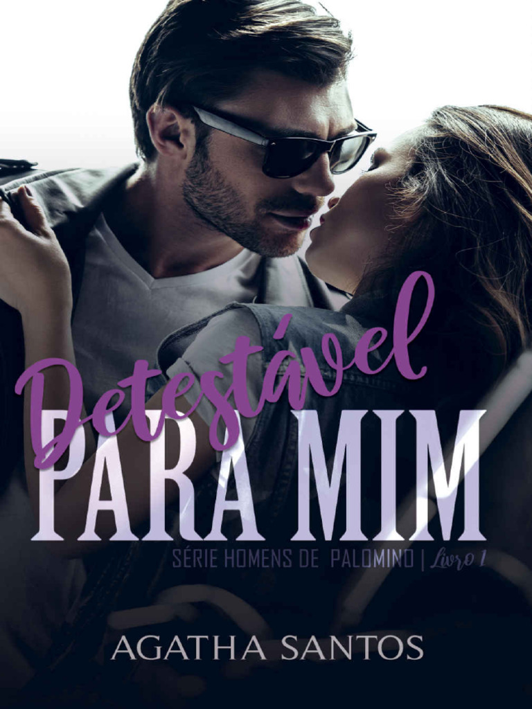 Detestavel para Mim (Homens de - Agatha Santos | PDF | Direitos ...
