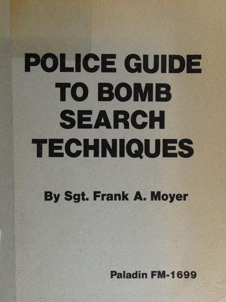 Police Guide To Bomb Search Techniques - Frank A. Moyer - Paladin Press ...