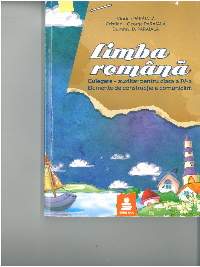 Limba Rom - Culegere Auxiliar Cls IV - Elemente de Constructie A Comunicarii | PDF