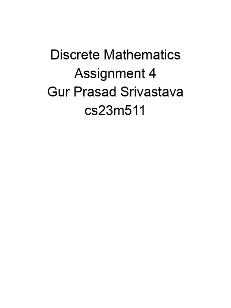 cs23m511 Gur Prasad Srivastava Discrete Mathematics Assignment 4 | PDF | Numbers | Rational Number