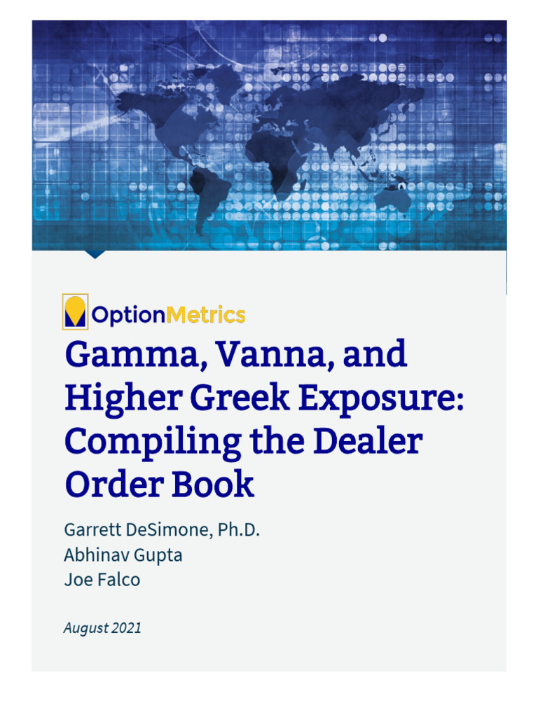 Gamma Vanna and Higher Greek Exposure - Compiling The Dealer Order Book ...