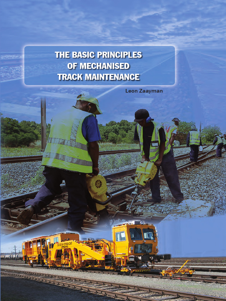 Basic Principles of Mechanised Track Maintenance | PDF | Mechanical Engineering | Rail Transport