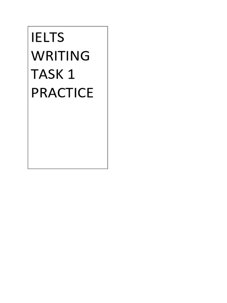 Ielts Writing Task 1 Practice | PDF