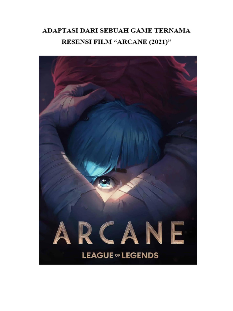 Resensi Film "Arcane": Animasi Memukau dari League of Legends | PDF