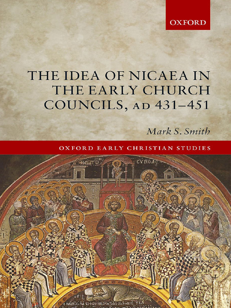 Zlib Pub The Idea Of Nicaea In The Early Church Councils Ad 431 451