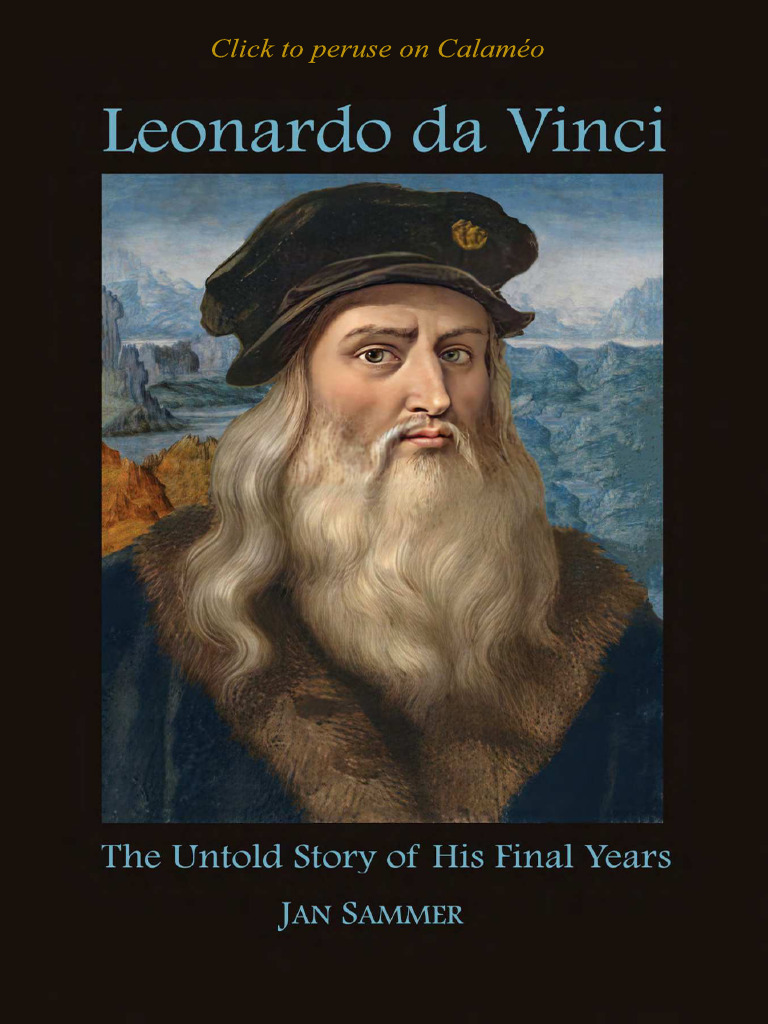 Leonardo Da Vinci The Untold Story of Hi | PDF