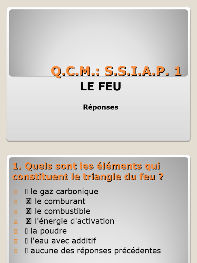 QCM SSIAP 1 : Questions sur le Feu et la Sécurité Incendie | PDF | La combustion | Combustible