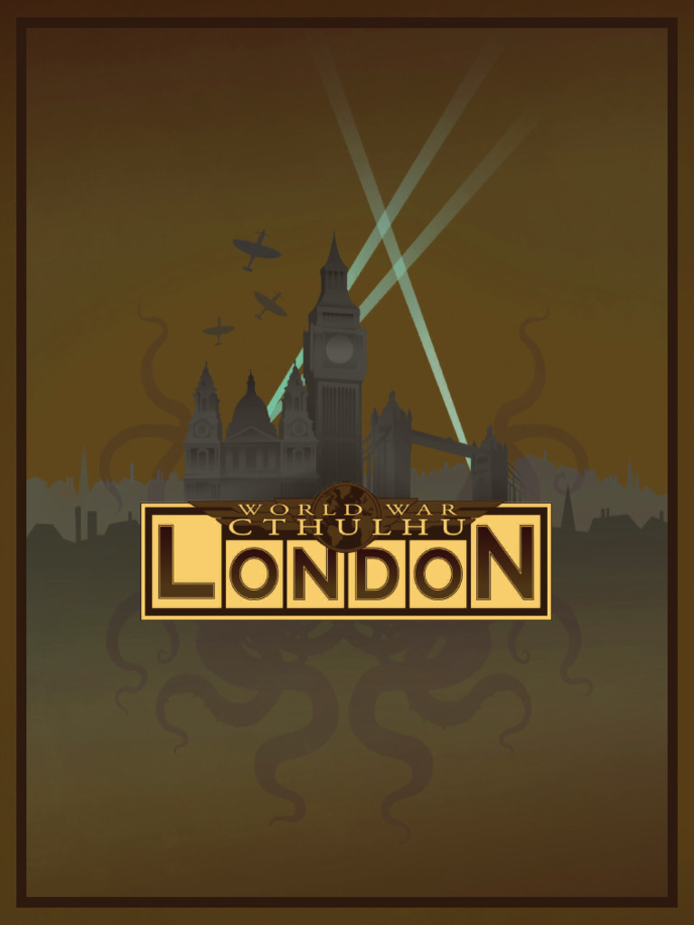 World War Cthulhu - London | PDF | The Blitz | Special Operations Executive