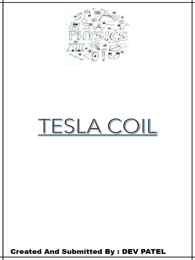 Tesla Coil Project Class 12 | PDF | Transformer | Inductor