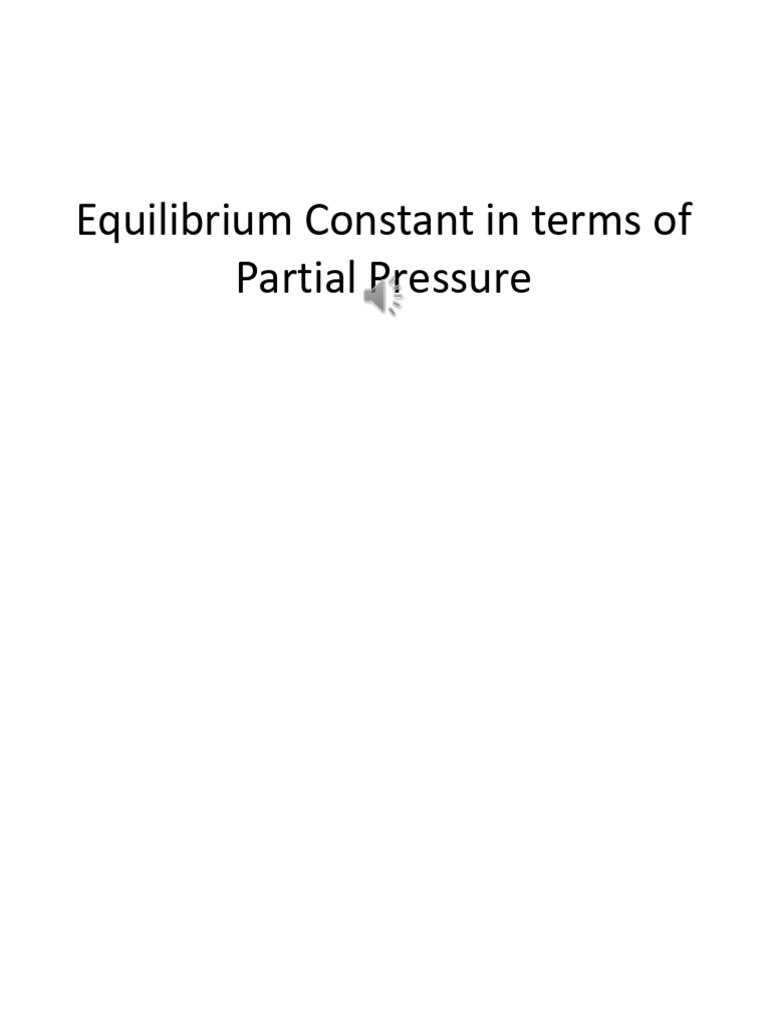4-Equilibrium Constant in Terms of Partial Pressure | PDF | Chemical ...