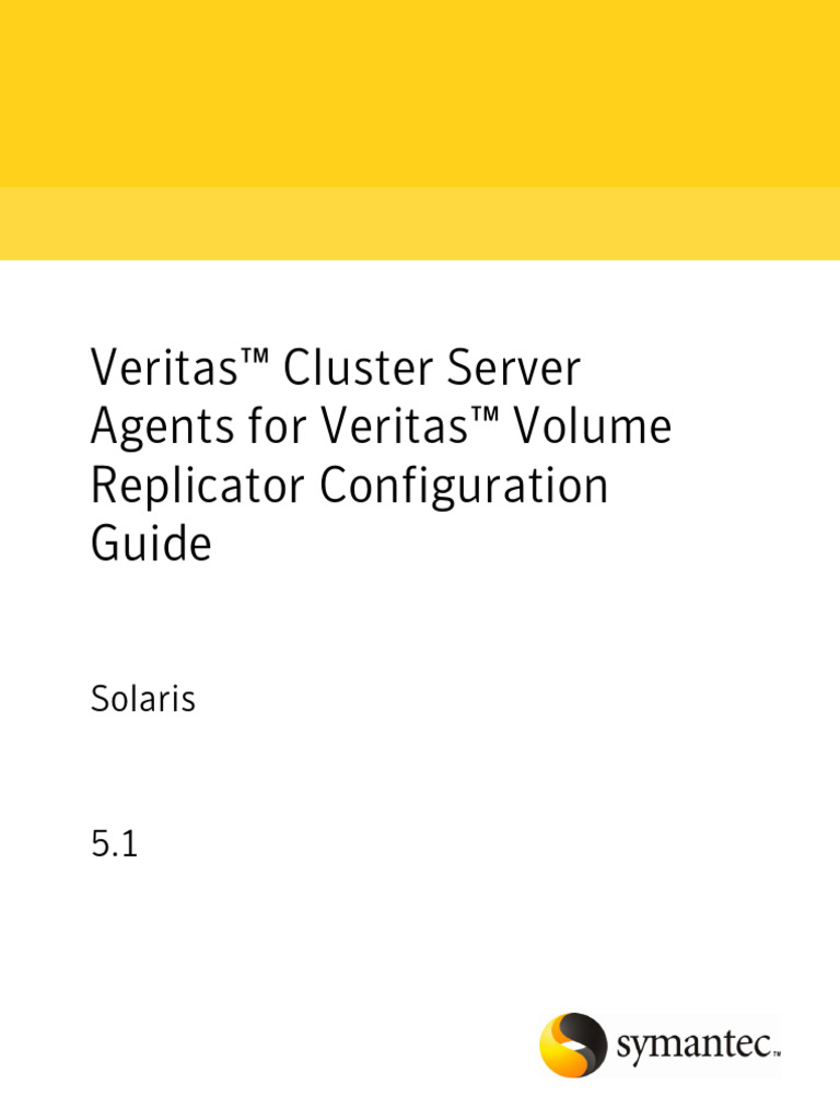 Veritas™ Cluster Server Agents For Veritas™ Volume Replicator Configuration Guide | Download ...