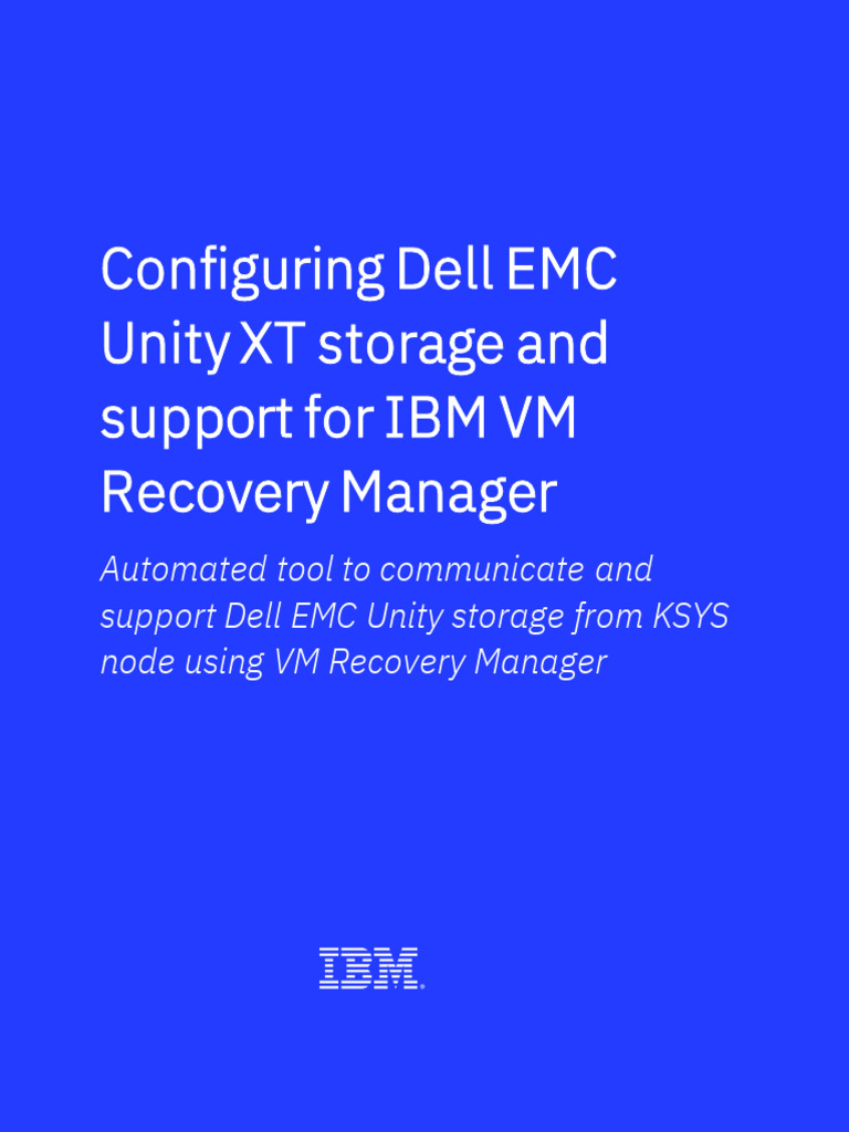 Configuring Dell EMC Unity XT Storage and Support For IBM VM Recovery Manager | PDF | Backup ...