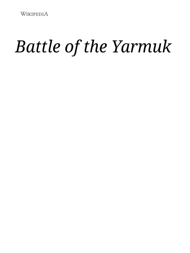 Battle of The Yarmuk - Wikipedia | PDF | Medieval International ...
