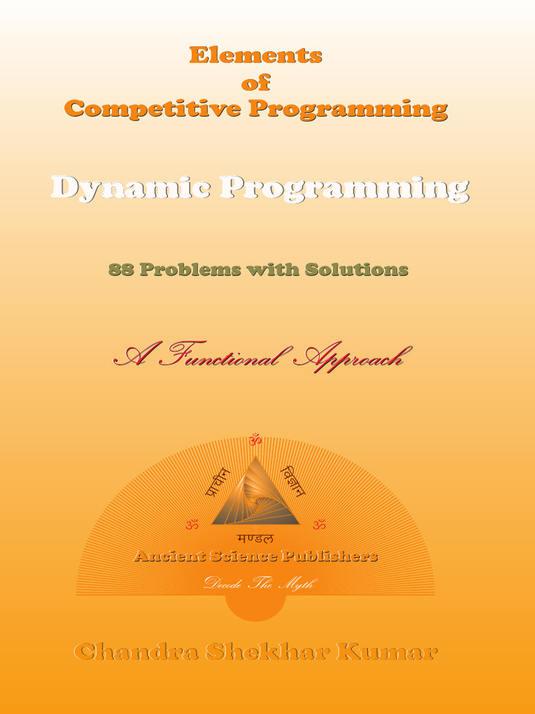 Chandra Shekhar Kumar - Elements of Competitive Programming. Dynamic Programming. 88 Problems ...