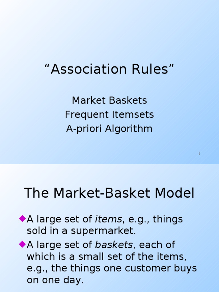 "Association Rules": Market Baskets Frequent Itemsets A-Priori ...