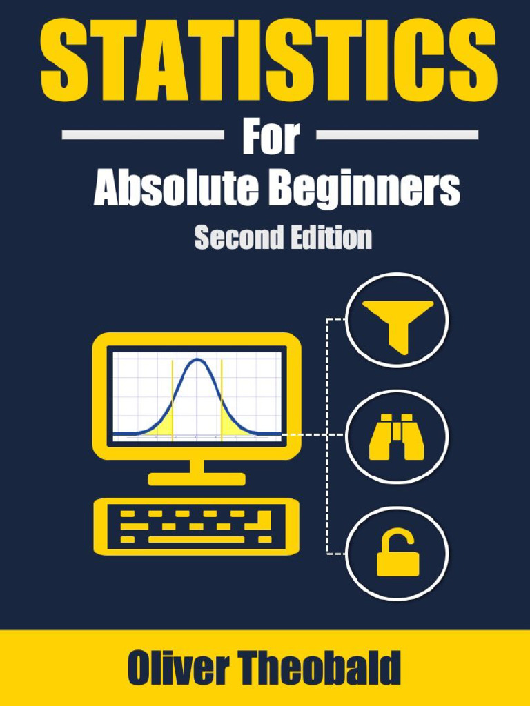 Statistics For Absolute Beginners (Second Edition) (Oliver Theobald ...