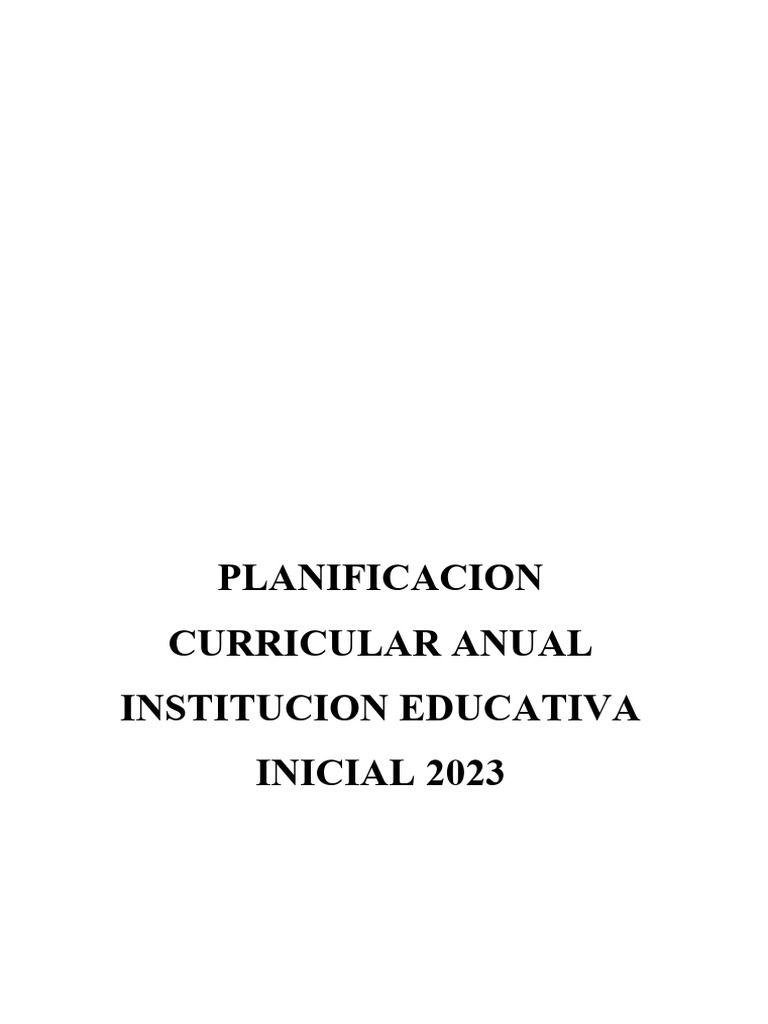 PLANIFICACIÓN CURRICULAR ANUAL 2023 INICIAL - EducarPerú | PDF