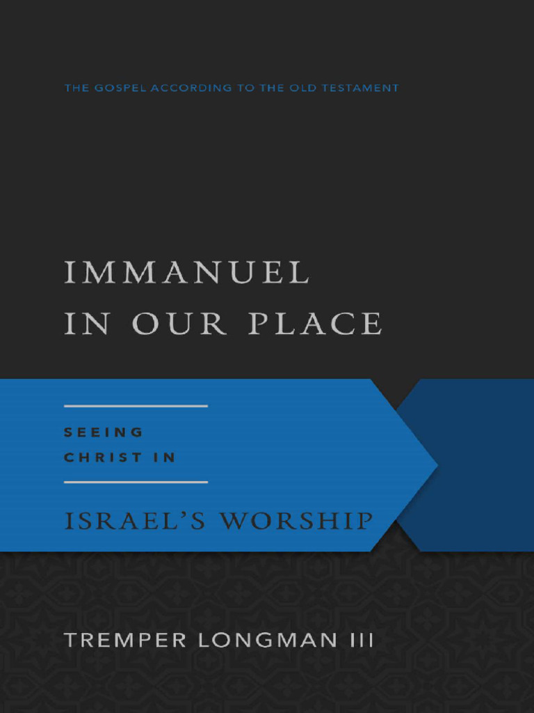 Immanuel In Our Place Seeing Christ in Israel’s Worship (Gospel ...