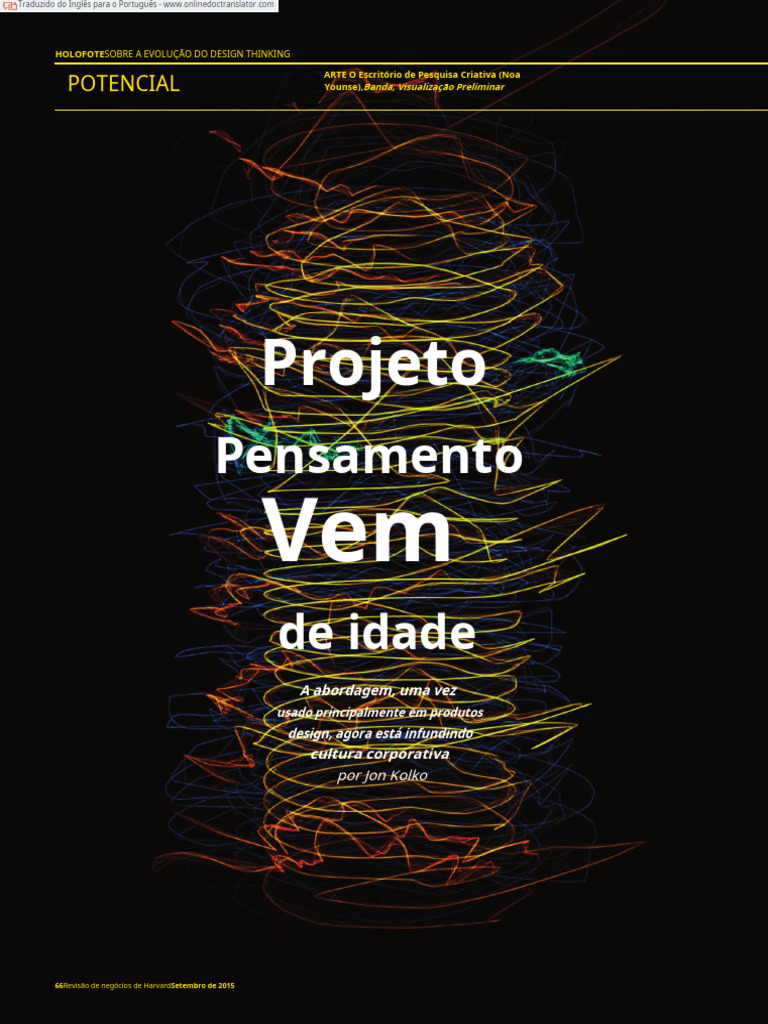 Kolko, J. 2015. Design Thinking Comes of Age. Harvard Business Review ...