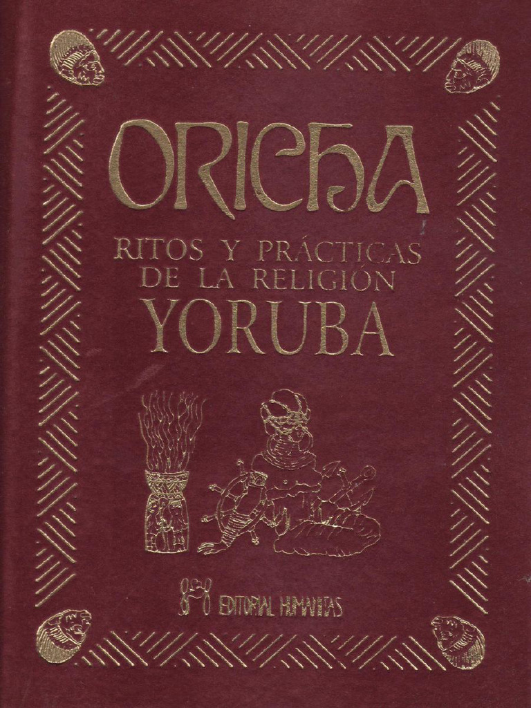 Oricha Ritos y Practica de La Religion Yoruba | PDF