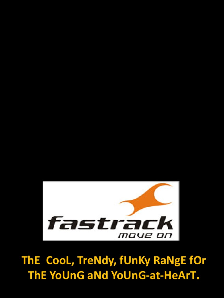 A Trendy Timepiece for the Young: Analyzing Fastrack's Marketing ...