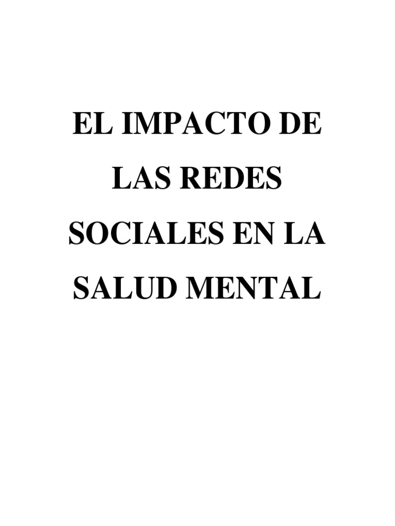 Ensayo Impacto de las redes sociales en la salud mental | PDF | Salud ...