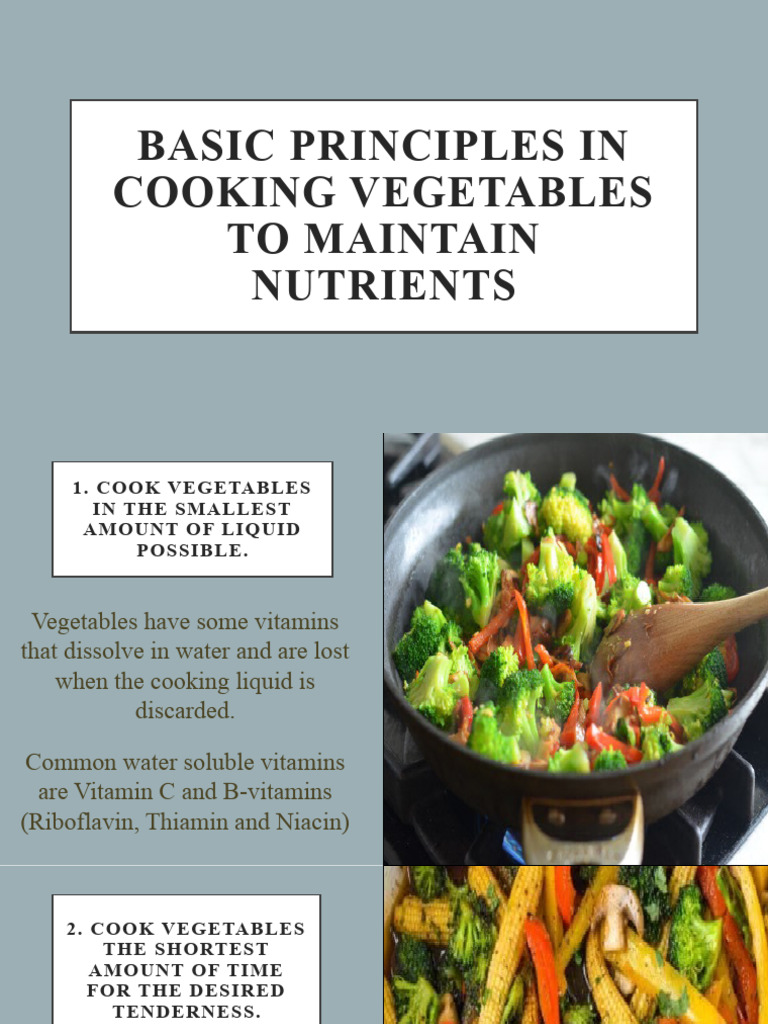 Basic Principles in Cooking Vegetables To Maintain Nutrients | PDF ...