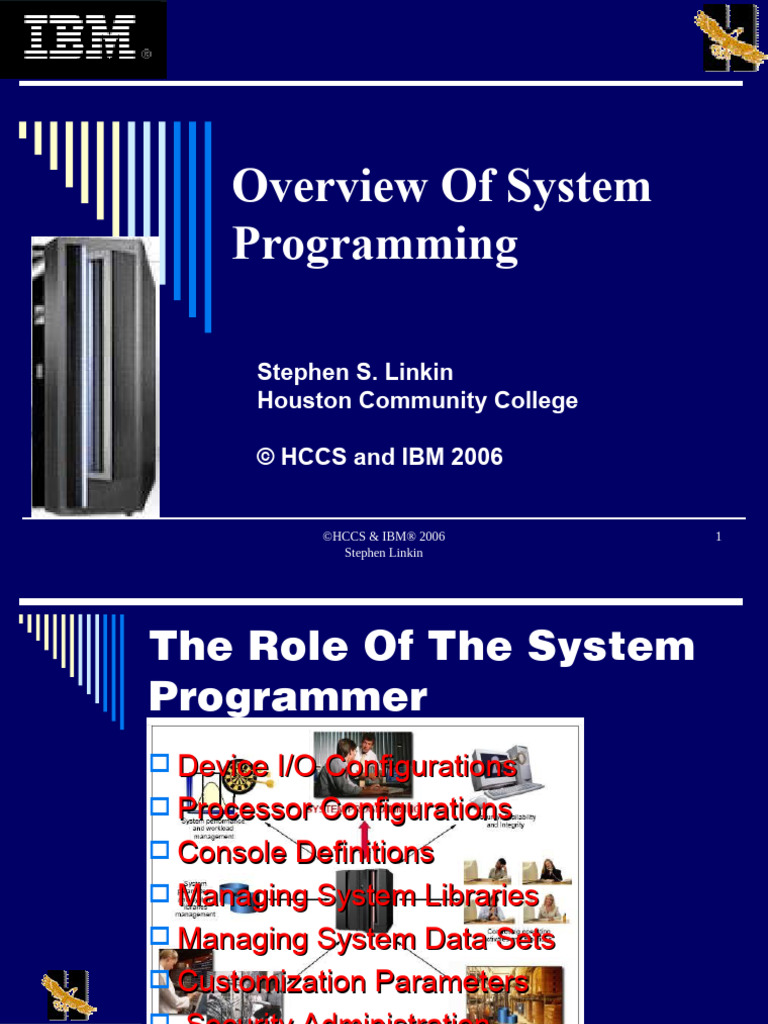 Overview of System Programming: Stephen S. Linkin Houston Community ...