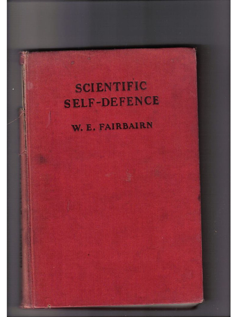 William E. Fairbairn - Scientific Self-Defense | PDF