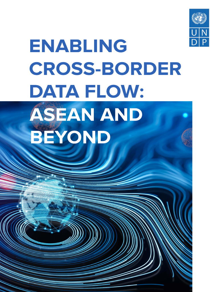 Enabling Cross Border Data Flow Asean and Beyond Report | PDF | Governance | Privacy