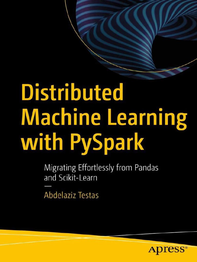 Distributed Machine Learning With PySpark | PDF | Apache Spark | Comma Separated Values