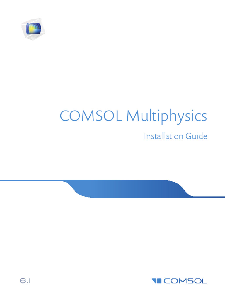 COMSOL MultiphysicsInstallationGuide | PDF | Installation (Computer ...