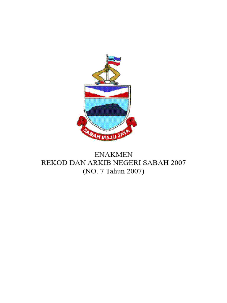 Dokumen - Tips - Enakmen Rekod Dan Arkib Negeri Sabah 2007 Pdfpenubuhan ...