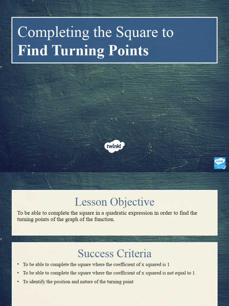 Completing The Square To Find Turning Points PowerPoint | PDF