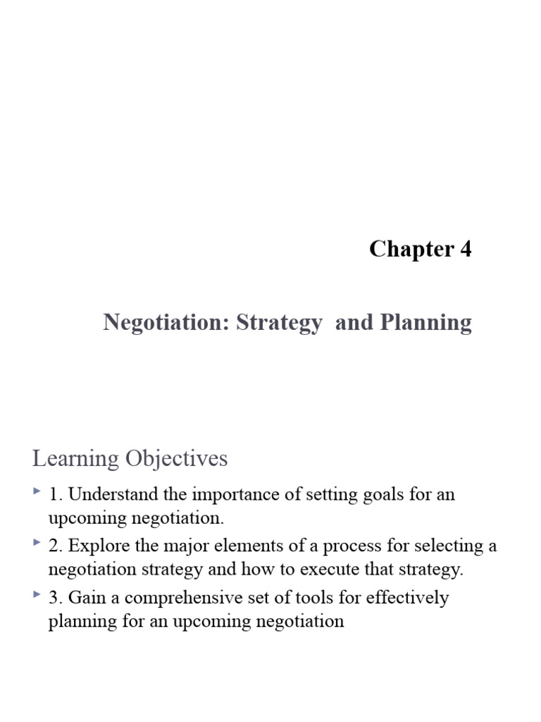 Ch4 Planning and Strategizing Negot | PDF | Negotiation | Goal