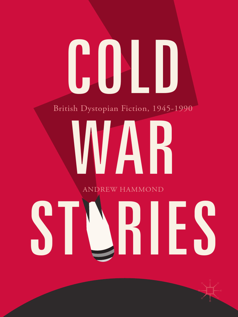 Andrew Hammond Cold War Stories | PDF | Dystopia | Utopian And ...