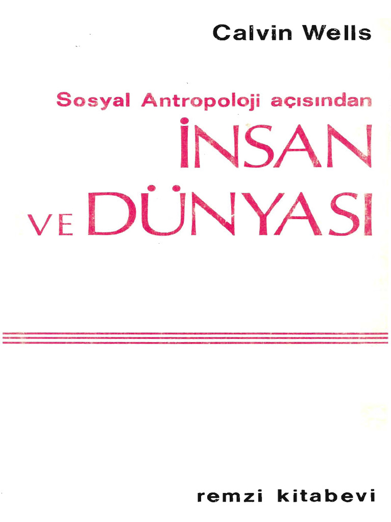 Calvin Wells - Sosyal Antropoloji Açısından İnsan Ve Dünyası | PDF