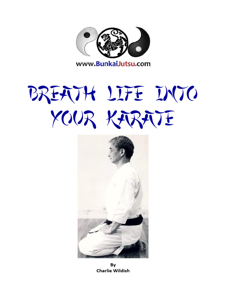 Breath Life Into Your Karate | PDF | Karate | Shotokan