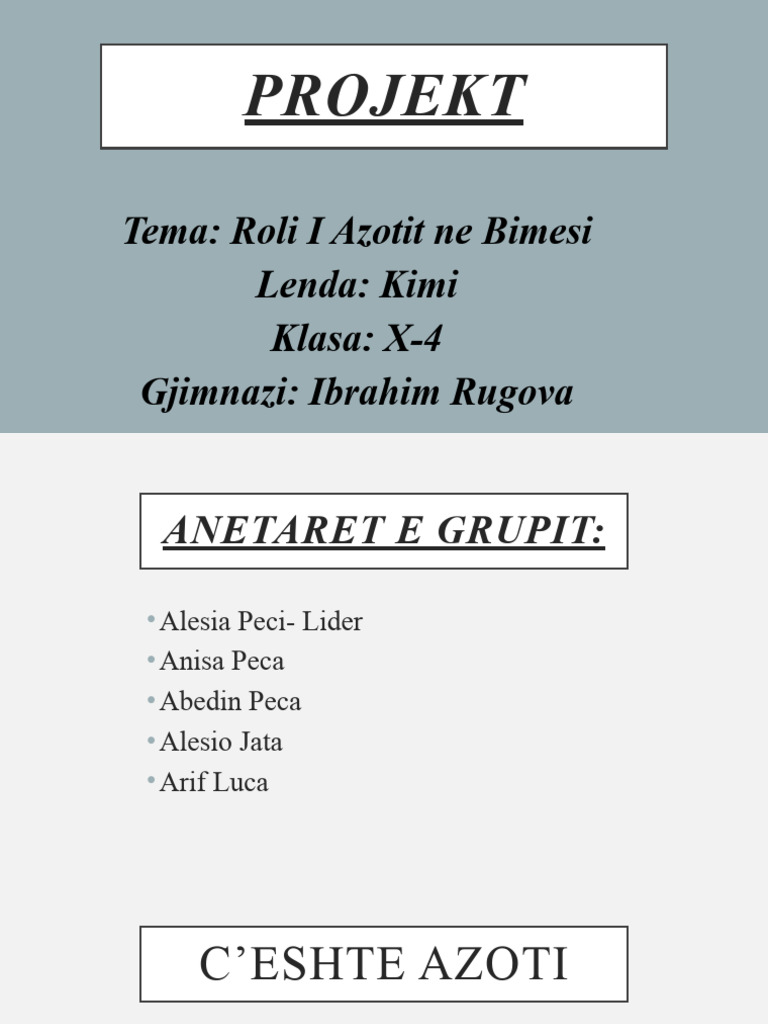 Projekt: Tema: Roli I Azotit Ne Bimesi Lenda: Kimi Klasa: X-4 Gjimnazi ...