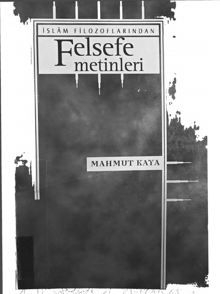 İslam Filozoflarından Felsefe Metinleri - Mahmut Kaya. | PDF