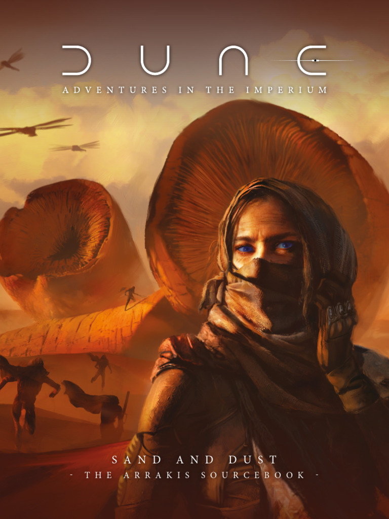 Dune - Adventures in The Imperium - Sand and Dust - The Arrakis Sourcebook | PDF | Dune ...