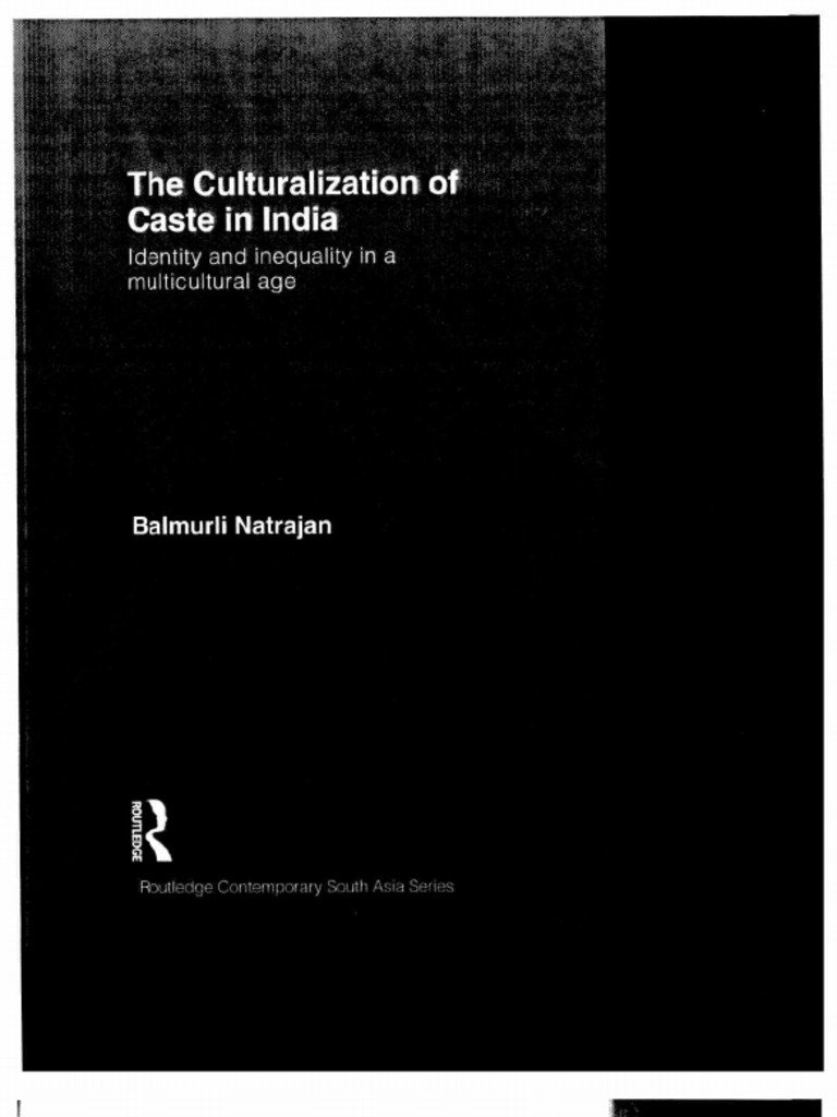 The Culturalization of Caste in India | PDF