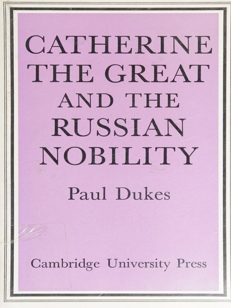 Catherine the Great and Russian Nobility | PDF | Serfdom | Russian Empire