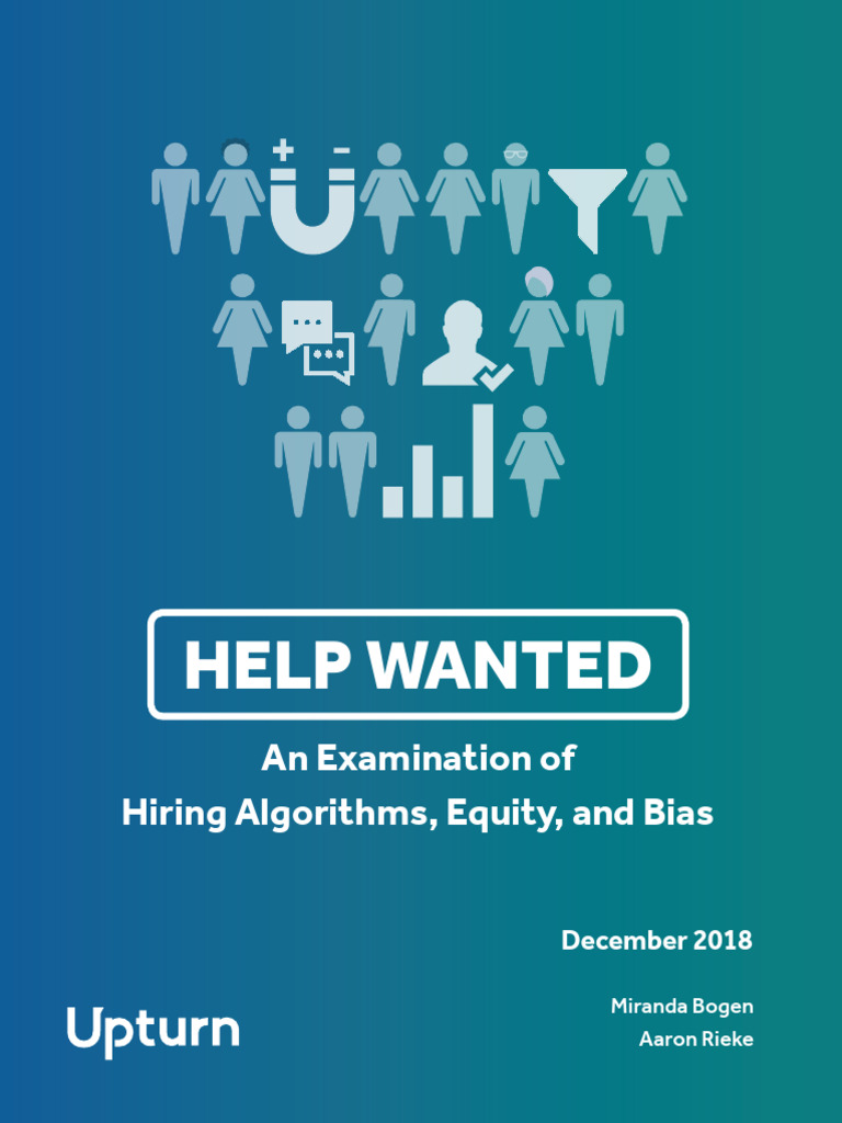 Upturn - Help Wanted - An Exploration of Hiring Algorithms, Equity and ...
